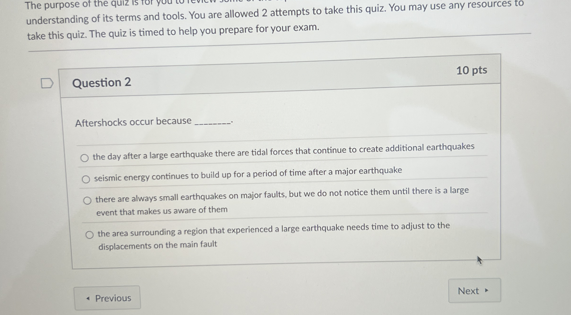 Solved Question 2Aftershocks occur becausethe day after a | Chegg.com