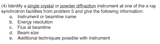 Solved (4) ﻿Identify a single crystal or powder diffraction | Chegg.com