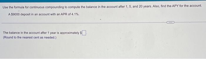 Solved Use the formula for continuous compounding to compute | Chegg.com