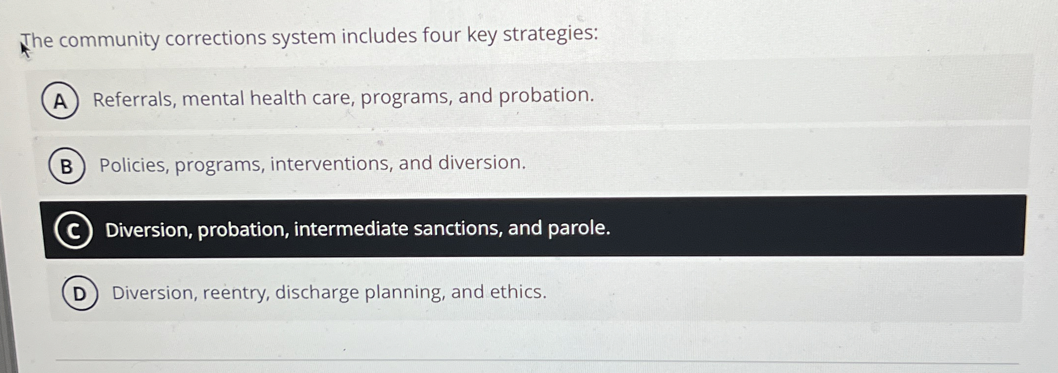 The community corrections system includes four key | Chegg.com
