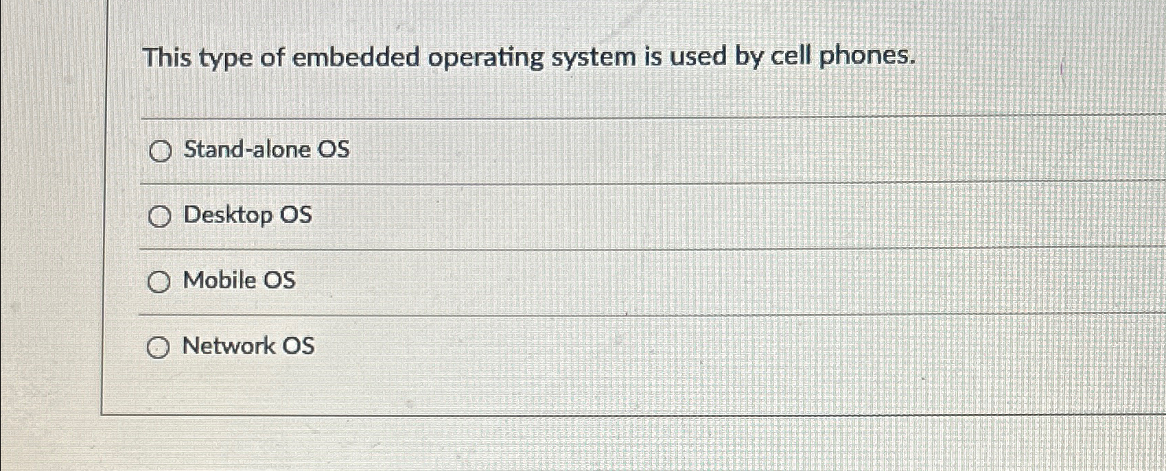Solved This type of embedded operating system is used by | Chegg.com
