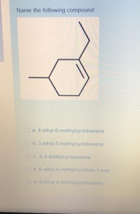 Solved Name the following compound: O a | Chegg.com