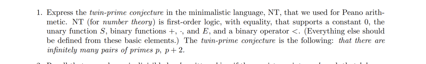 Solved 1. Express the twin-prime conjecture in the | Chegg.com
