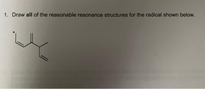 Solved Draw all of the reasonable resonance structures for | Chegg.com