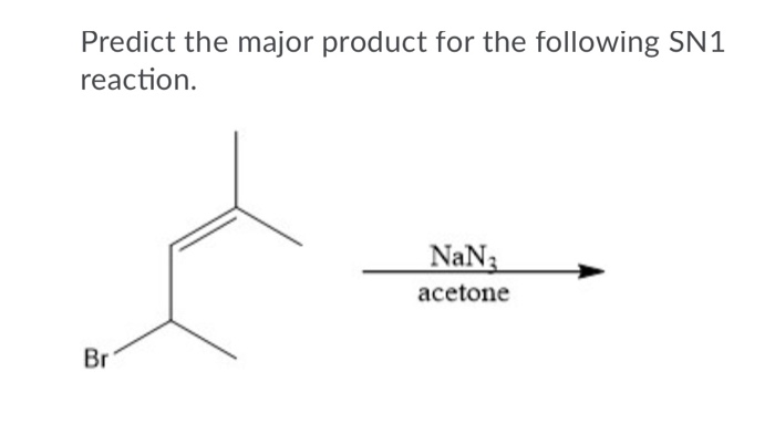 Solved Predict the major product for the following SN1 | Chegg.com