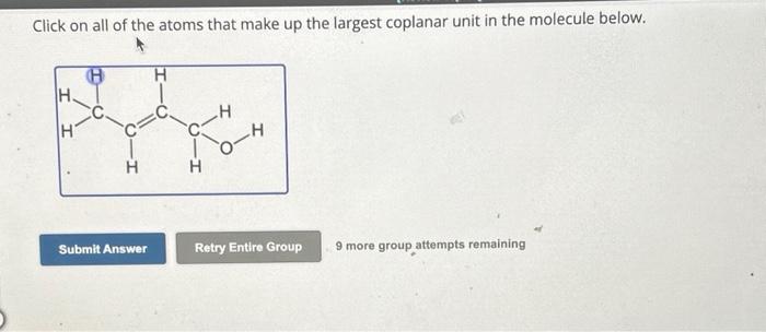 Solved Click on all of the atoms that make up the largest | Chegg.com