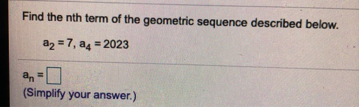 Solved find the nth term of the geometric sequence described | Chegg.com