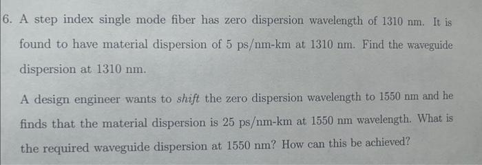 Solved A step index single mode fiber has zero dispersion | Chegg.com