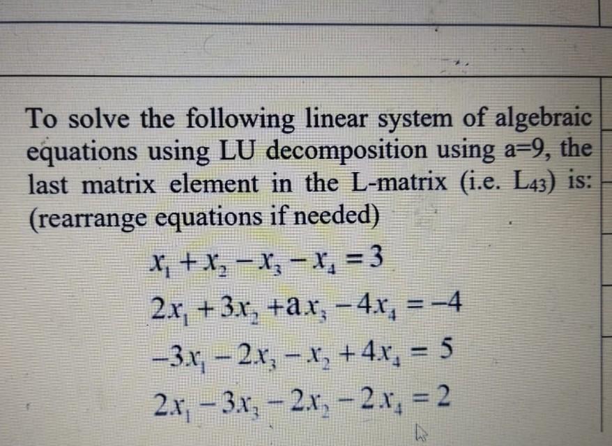 Solved To solve the following linear system of algebraic | Chegg.com