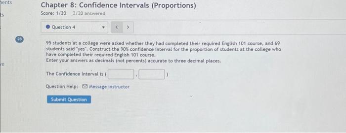 Solved Chapter 8: Confidence Intervals (Proportions) Score: | Chegg.com
