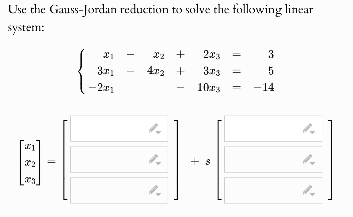 Solved Use the Gauss-Jordan reduction to ﻿solve the | Chegg.com