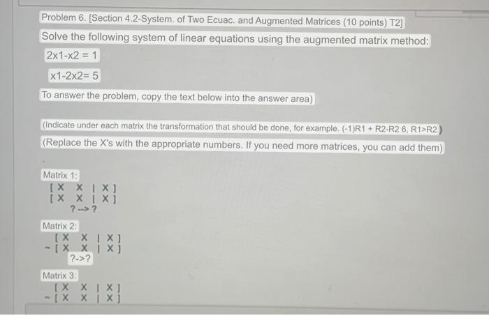 Solved 2×1−x2=1 To answer the proble (Indicate under each m | Chegg.com