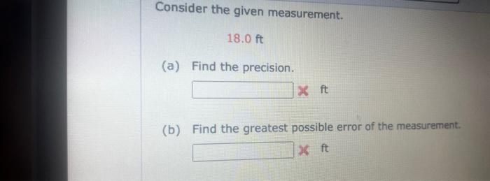 Solved Consider the given measurement. 18.0ft (a) Find the | Chegg.com
