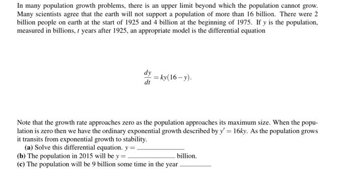 Solved In many population growth problems, there is an upper | Chegg.com