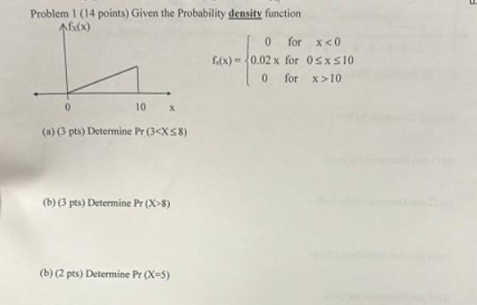 Solved Problem 1 ( 14 points) Given the Probability density | Chegg.com