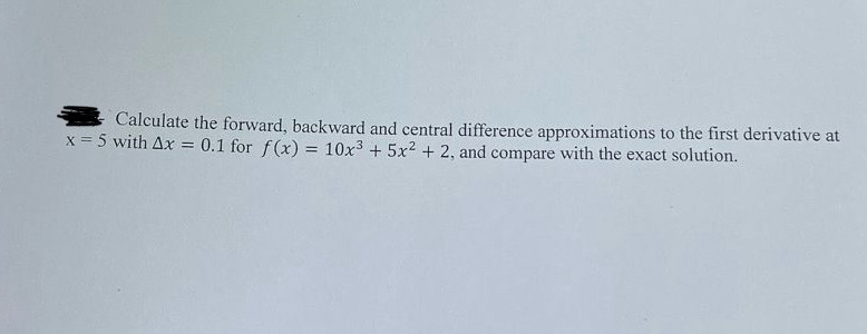 [solved] Calculate The Forward Backward And Central Differ