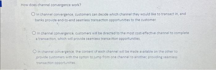 Solved How does channel convergence work? In channel | Chegg.com