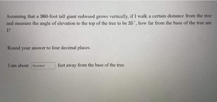 Solved Assuming that a 360-foot tall giant redwood grows | Chegg.com
