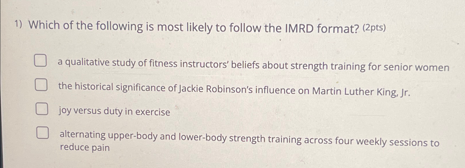 Solved Which of the following is most likely to follow the | Chegg.com