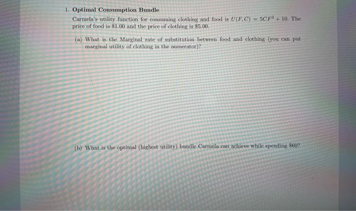 Solved 1. Optimal Consumption Bundle Carmela's utility | Chegg.com