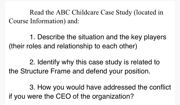 Read the ABC Childcare Case Study (located in Course | Chegg.com