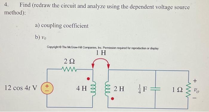 Solved Find (redraw the circuit and analyze using the | Chegg.com