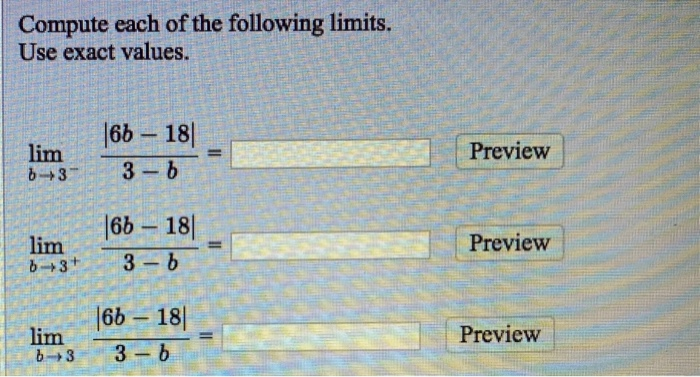 Solved Compute each of the following limits. Use exact | Chegg.com