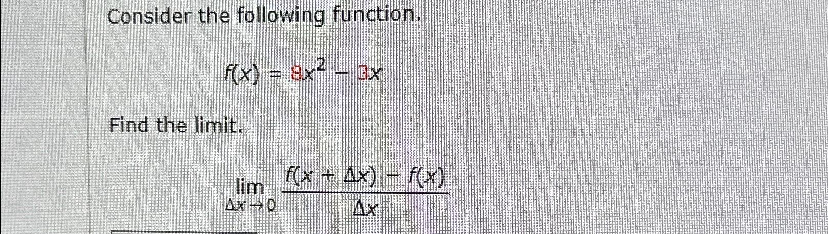 Solved Consider the following function.f(x)=8x2-3xFind the | Chegg.com
