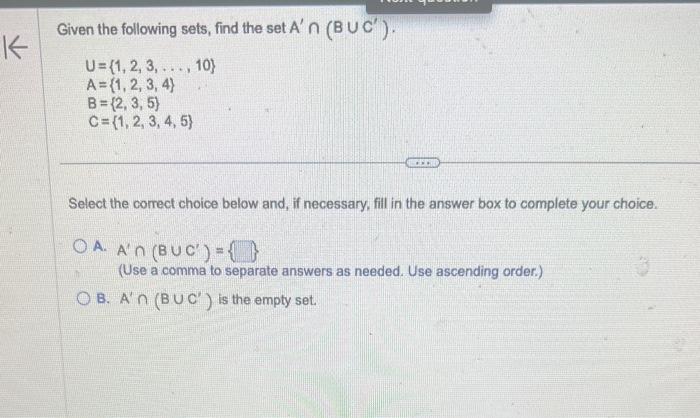 Solved Given the following sets, find the set A′∩(B∪C′). | Chegg.com