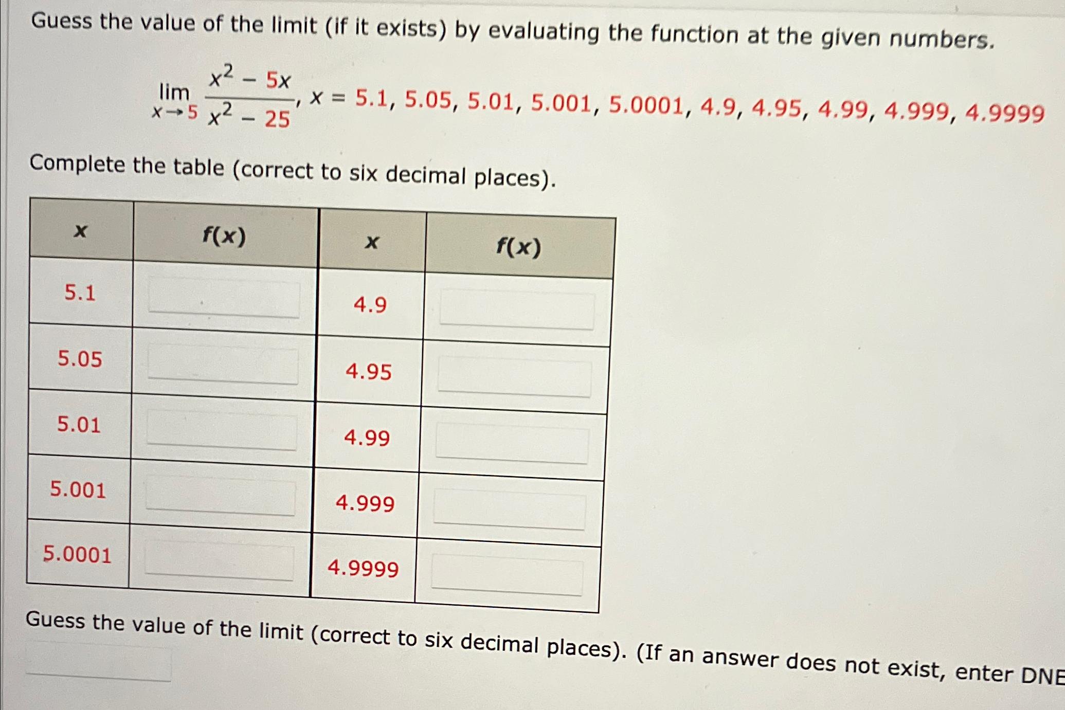 Solved Guess the value of the limit (if it exists) ﻿by | Chegg.com