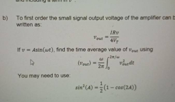 Solved b) ﻿To first order the small signal output voltage of | Chegg.com