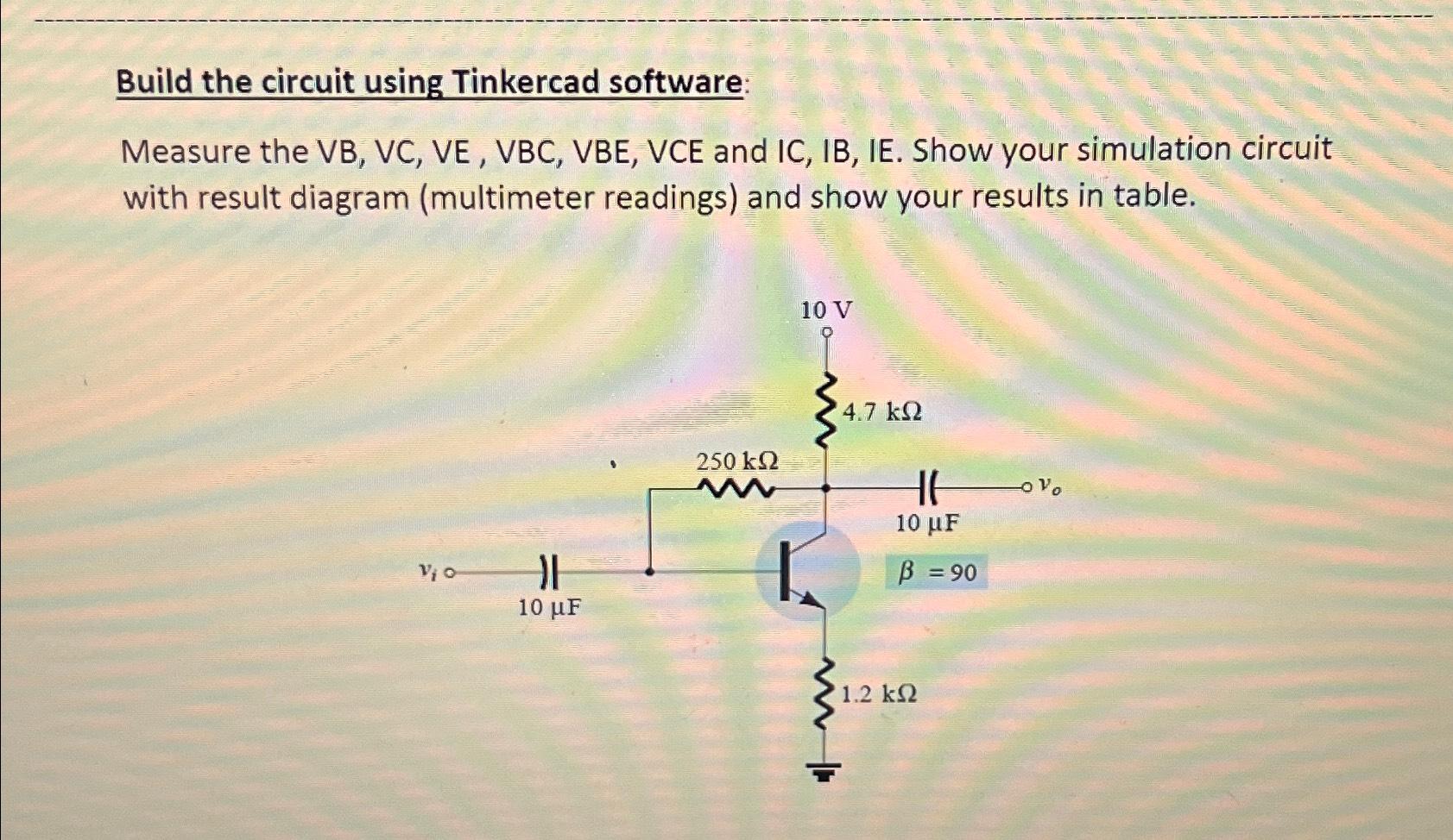 Build the circuit using Tinkercad software:Measure | Chegg.com