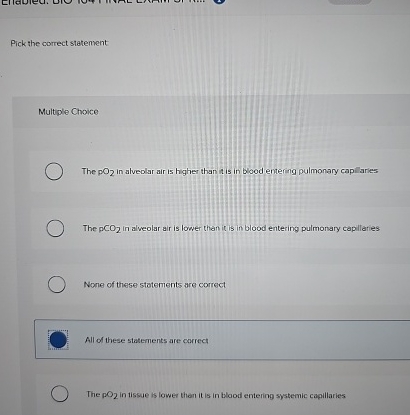 Solved Pick the correct statementMultiple ChoiceThe pO2 ﻿in | Chegg.com