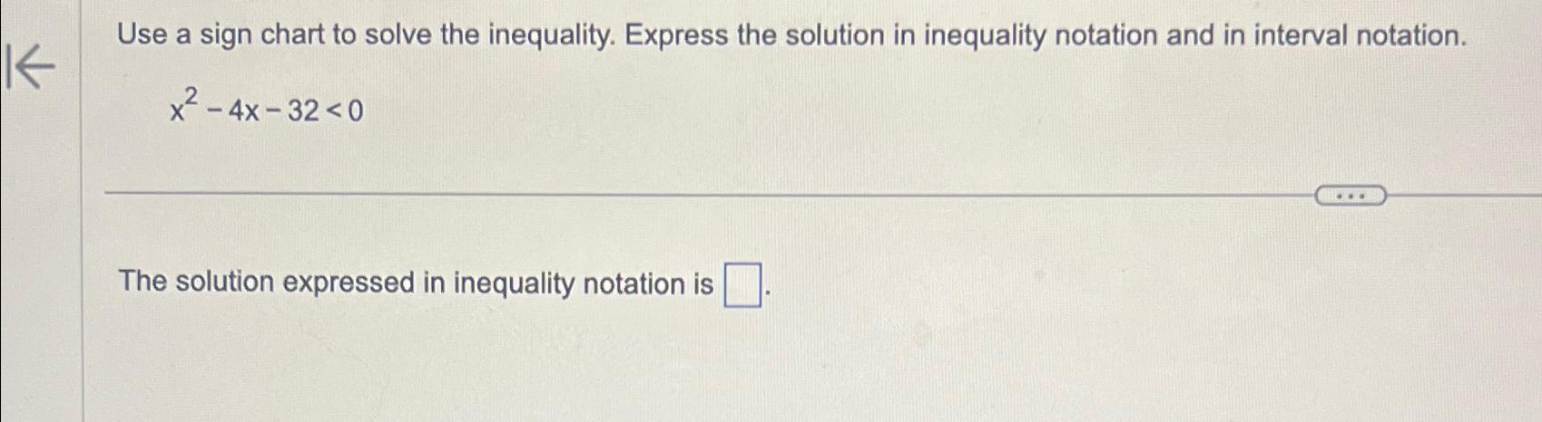 Solved Use a sign chart to solve the inequality. Express the | Chegg.com