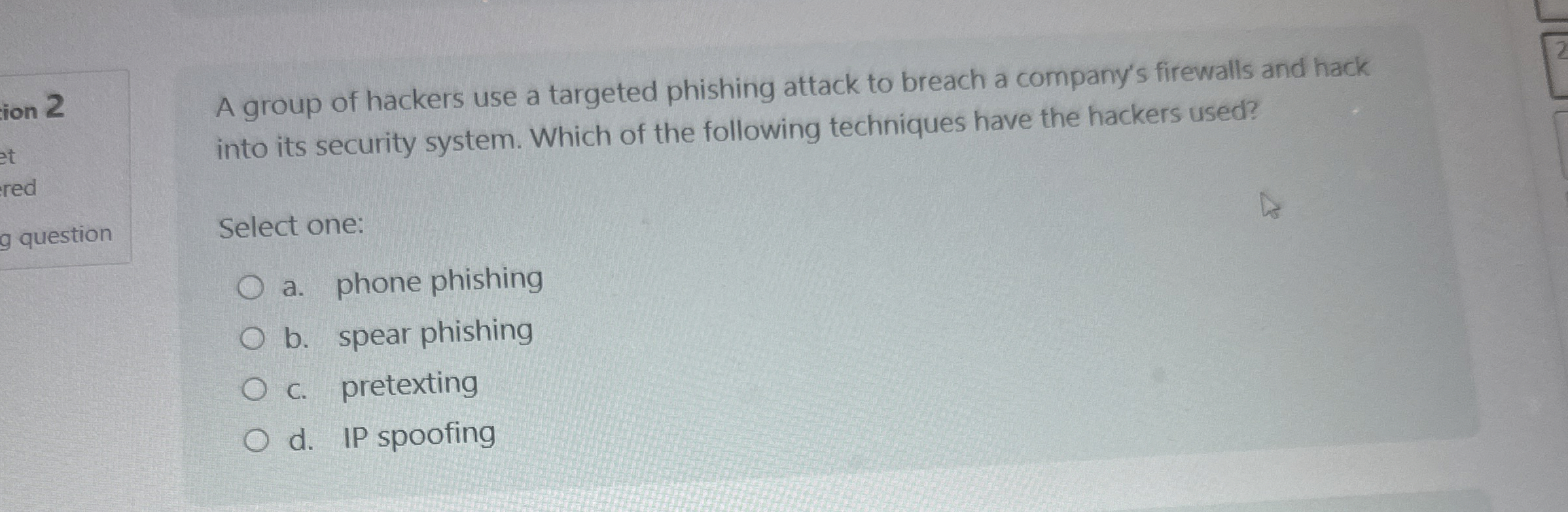 Solved A group of hackers use a targeted phishing attack to | Chegg.com
