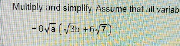 Solved Multiply and simplify. Assume that all | Chegg.com