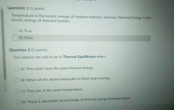 Solved Question 1 (1 point) Temperature is the kinetic | Chegg.com