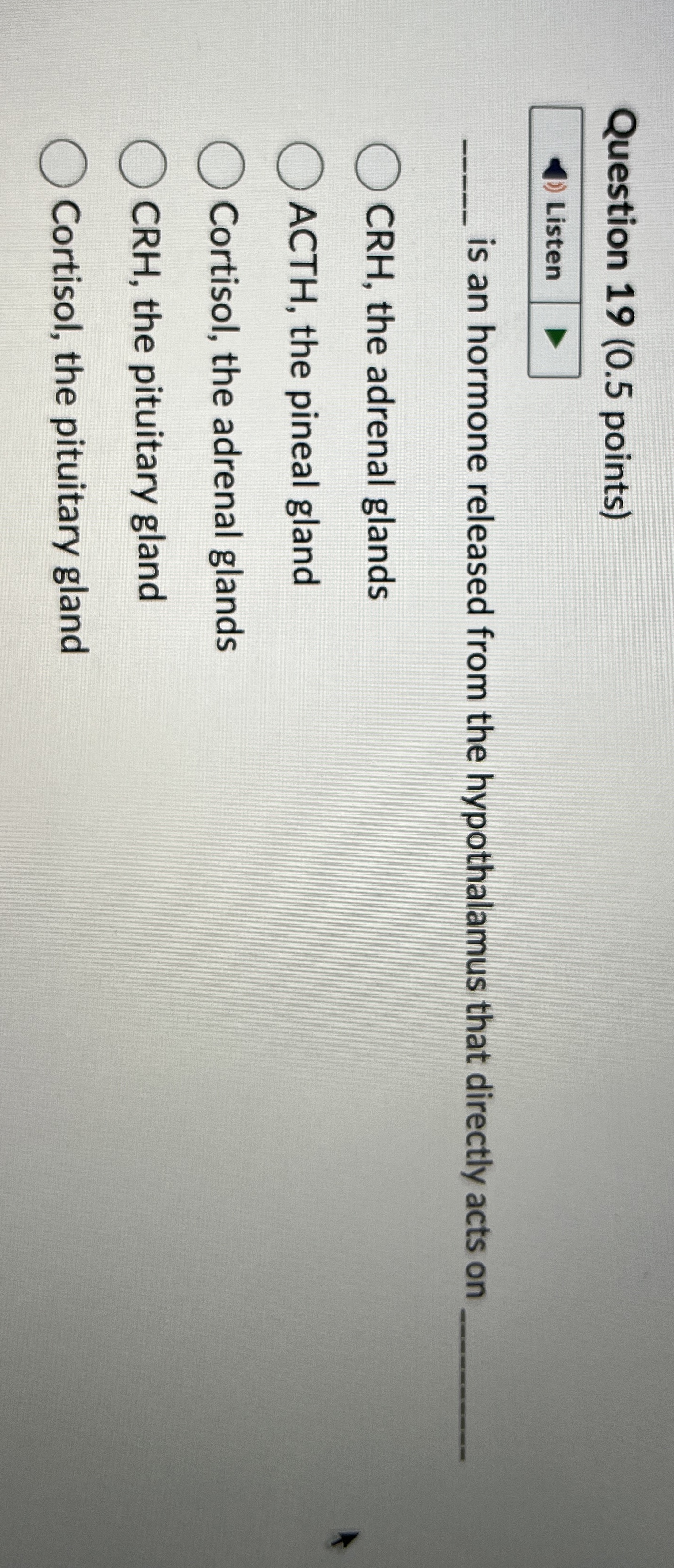 Solved Question 19 ( 0.5 ﻿points) is an hormone released | Chegg.com