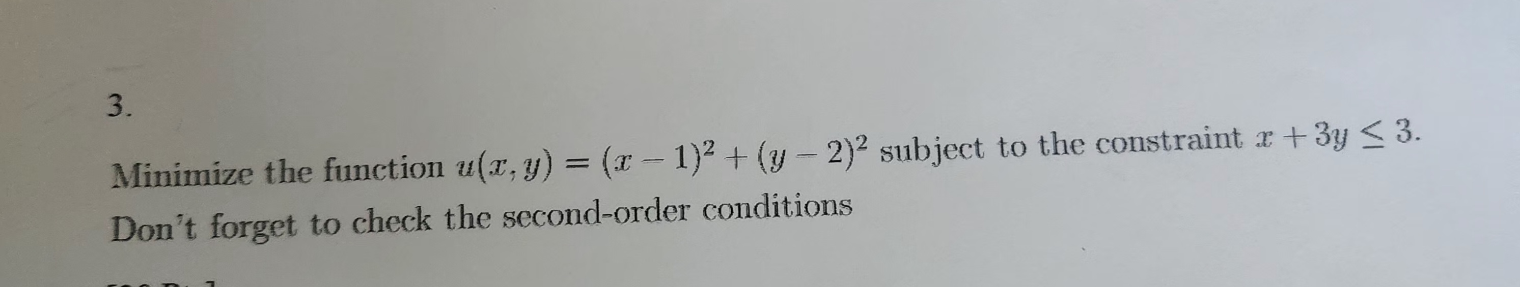Solved Minimize the function u(x,y)=(x-1)2+(y-2)2 ﻿subject | Chegg.com