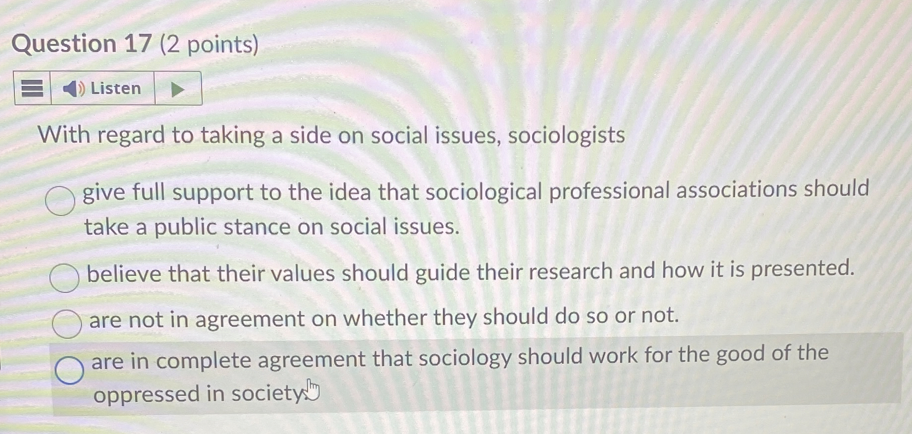 Solved Question 17 (2 ﻿points)With regard to taking a side | Chegg.com