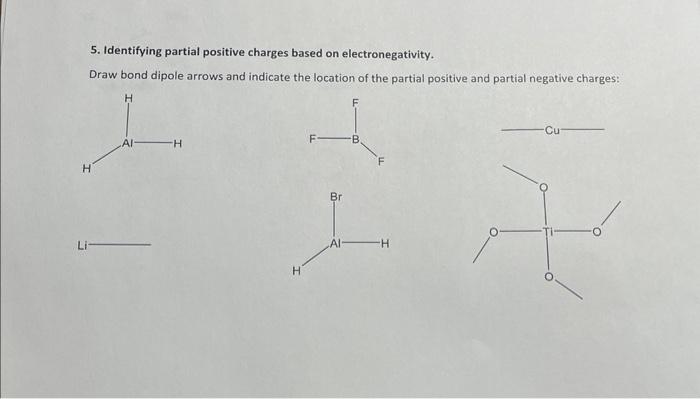 Solved 5. Identifying partial positive charges based on | Chegg.com