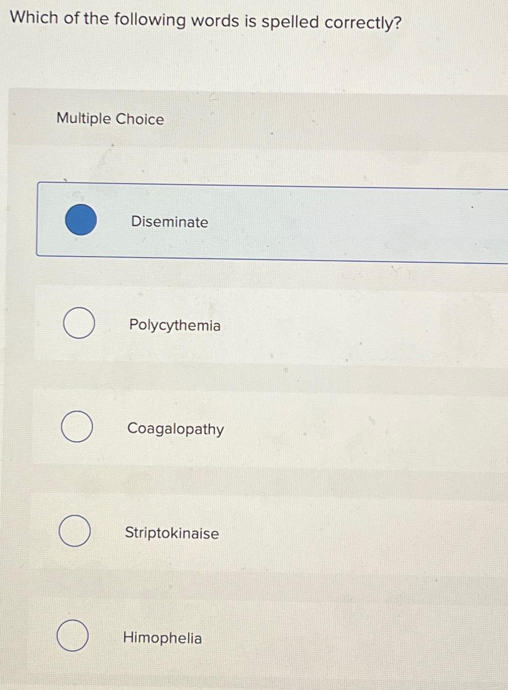 Solved Which of the following words is spelled | Chegg.com