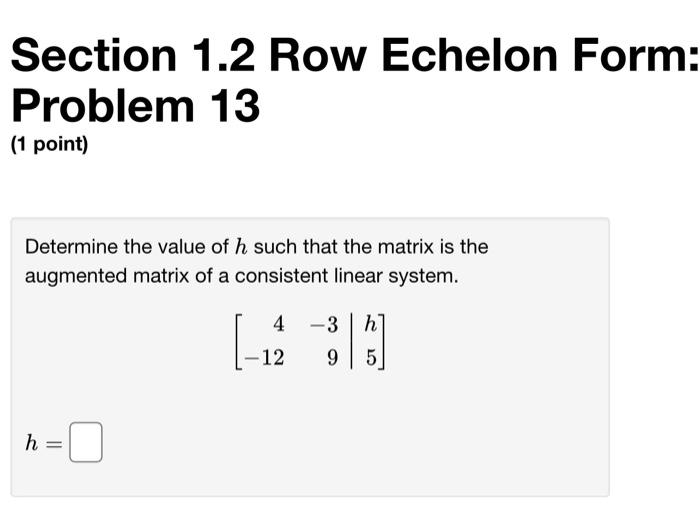 Solved Section 1 2 Row Echelon Form Problem 13 1 Point