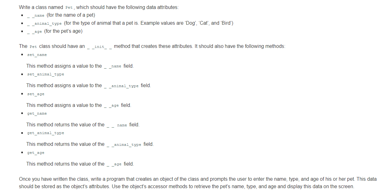 Solved Instructions Write a class named Pet, which should | Chegg.com