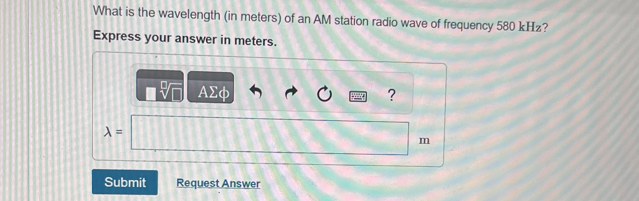 Solved What is the wavelength (in meters) ﻿of an AM station | Chegg.com