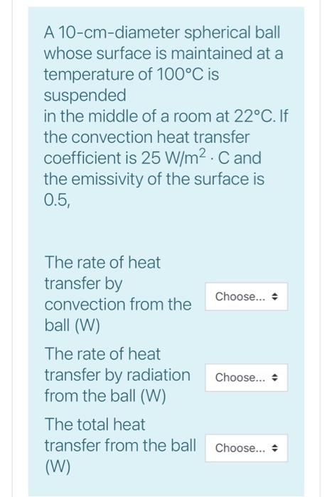 Solved A 10-cm-diameter spherical ball whose surface is | Chegg.com