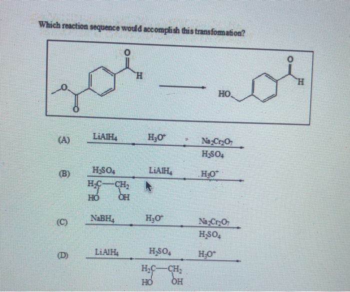 Solved Which reaction sequence would accomplish this | Chegg.com