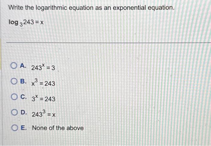 Solved Write the logarithmic equation as an exponential | Chegg.com