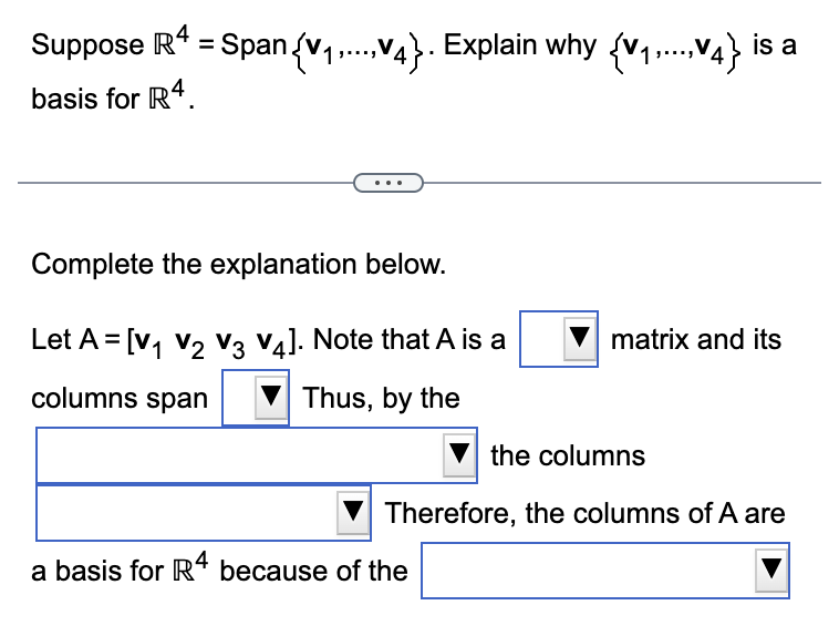 Solved Complete the explanation below.Let A=[v1v2v3v4]. | Chegg.com