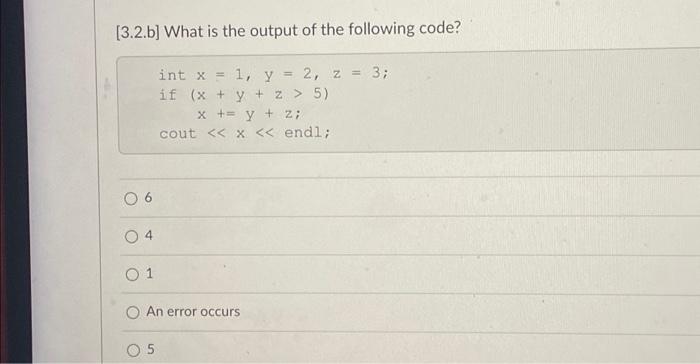 [3.2.b] What is the output of the following code? int | Chegg.com
